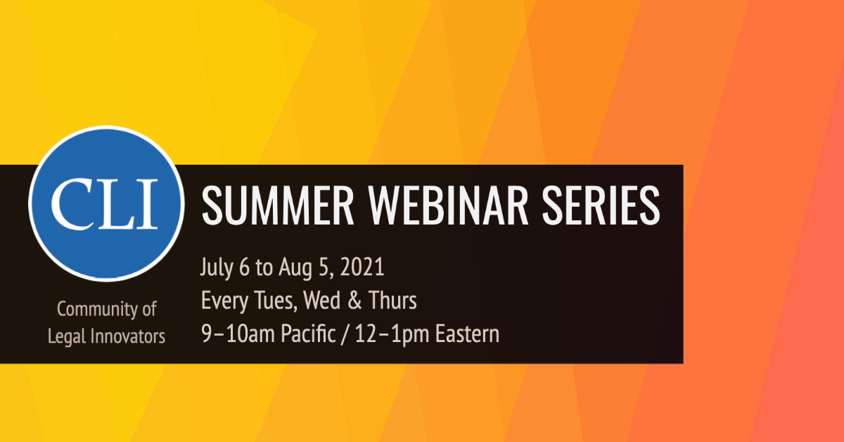 2021 CLI Summer Learning Series - CLI | Community of Legal Innovators